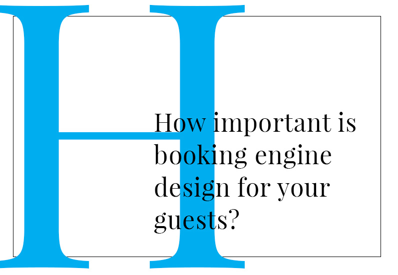 How important is booking engine design for your guests? - Pebble Design
